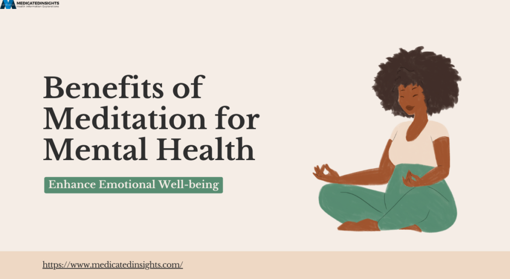What are the benefits of Meditation for Mental Health
